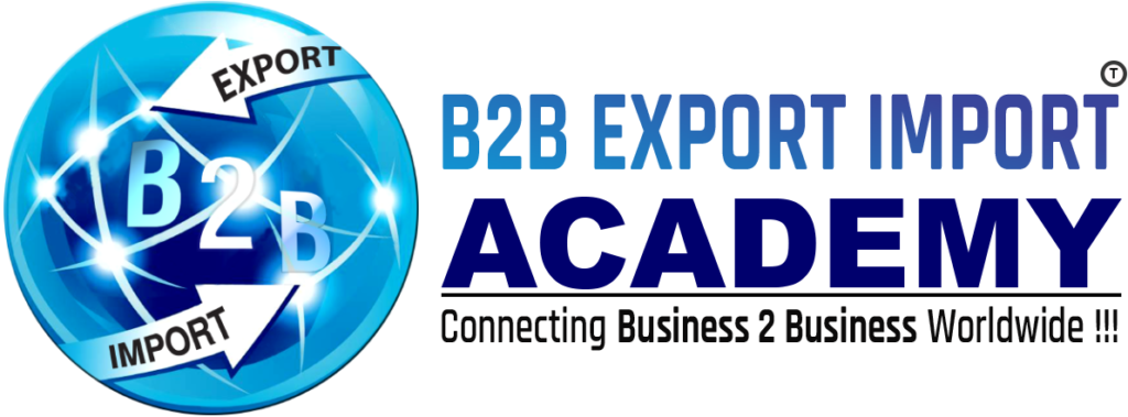 B2B IMPORT EXPORT MANAGEMENT ACADEMY | B2B Export Import Academy B2B IMPORT EXPORT MANAGEMENT ACADEMY | B2B Export Import Academy